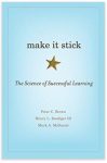 Make It Stick: The Science of Successful Learning [Brown, Roediger ...